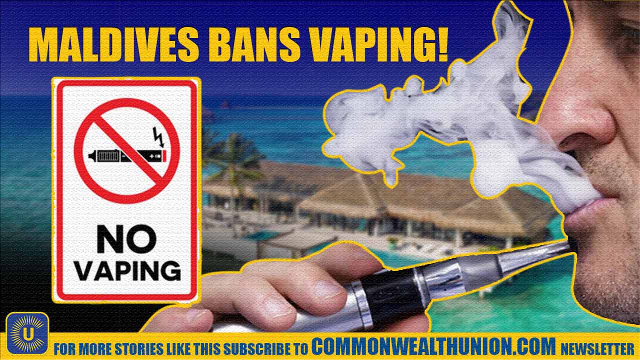 A Puff Too Far? Maldives Imposes Strict Vaping Ban - Commonwealth Union